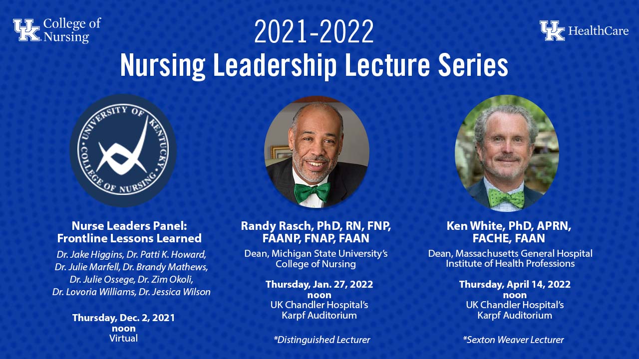 UK College of Nursing Hosts 2021-22 Nursing Leadership Lecture Series | College of Nursing